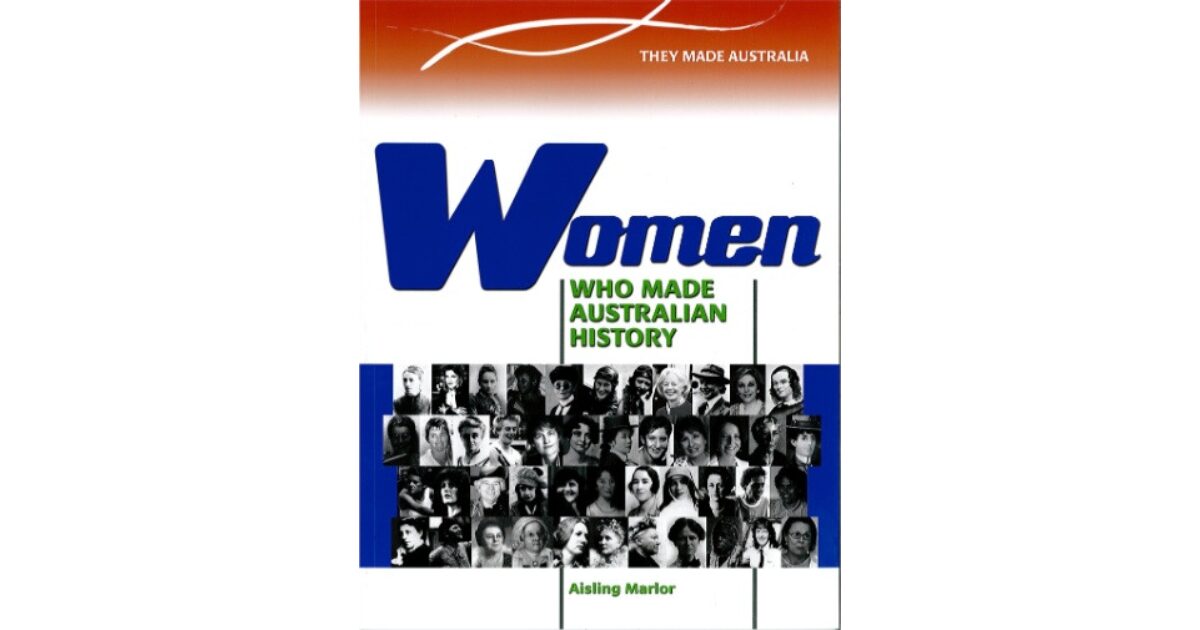 Lilydale Books | WOMEN WHO MADE AUSTRALIAN HISTORY