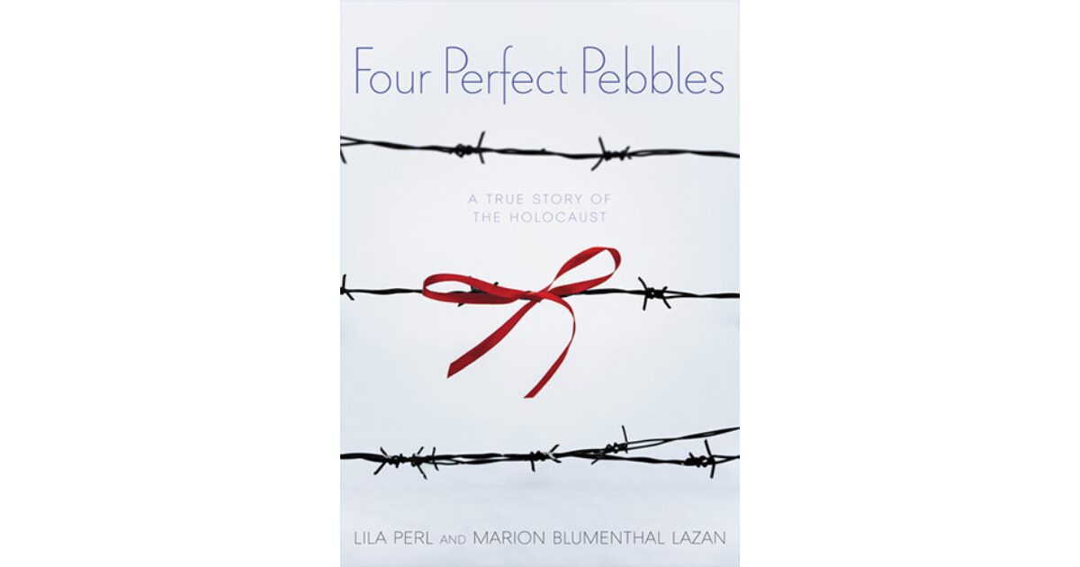 Lilydale Books | FOUR PERFECT PEBBLES: A TRUE STORY OF THE HOLOCAUST