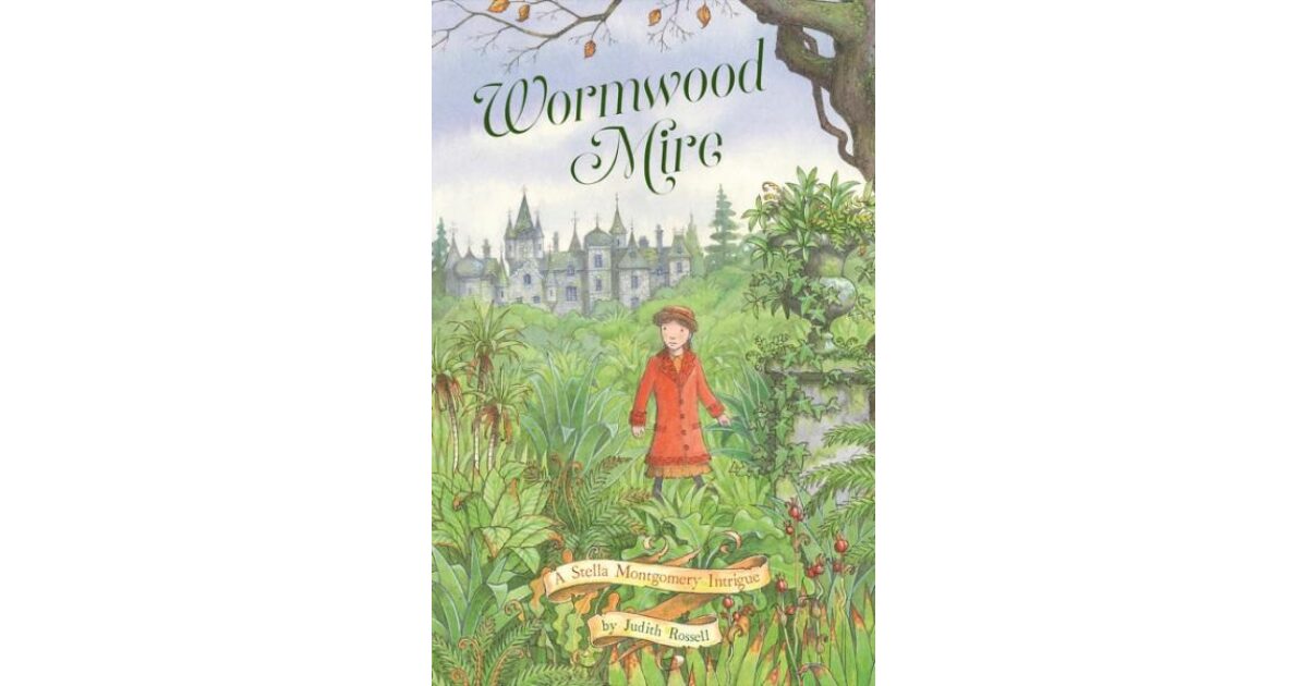 Lilydale Books | WORMWOOD MIRE: A STELLA MONTGOMERY INTRIGUE
