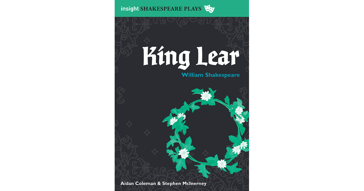 Lilydale Books | INSIGHT SHAKESPEARE PLAYS: KING LEAR 2E