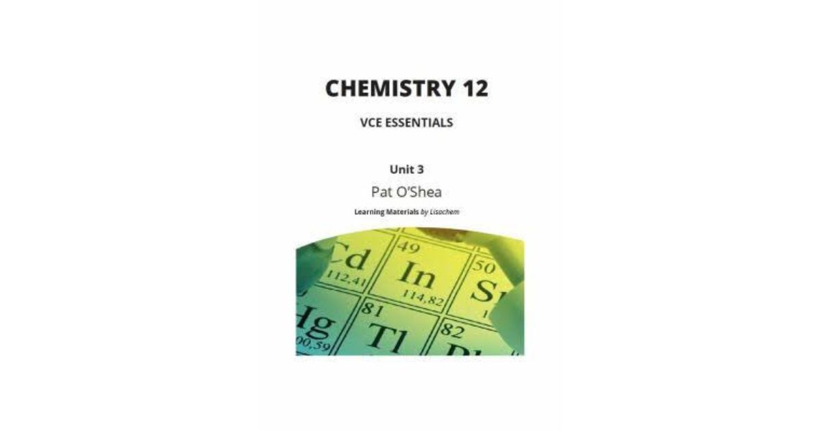 Lilydale Books | CHEMISTRY 12: VCE ESSENTIALS UNIT 3 2017-2021