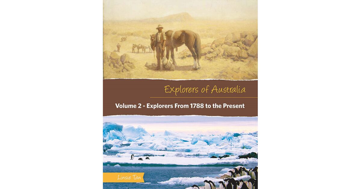 Lilydale Books | EXPLORERS OF AUSTRALIA: EXPLORERS FROM 1788 TO THE…