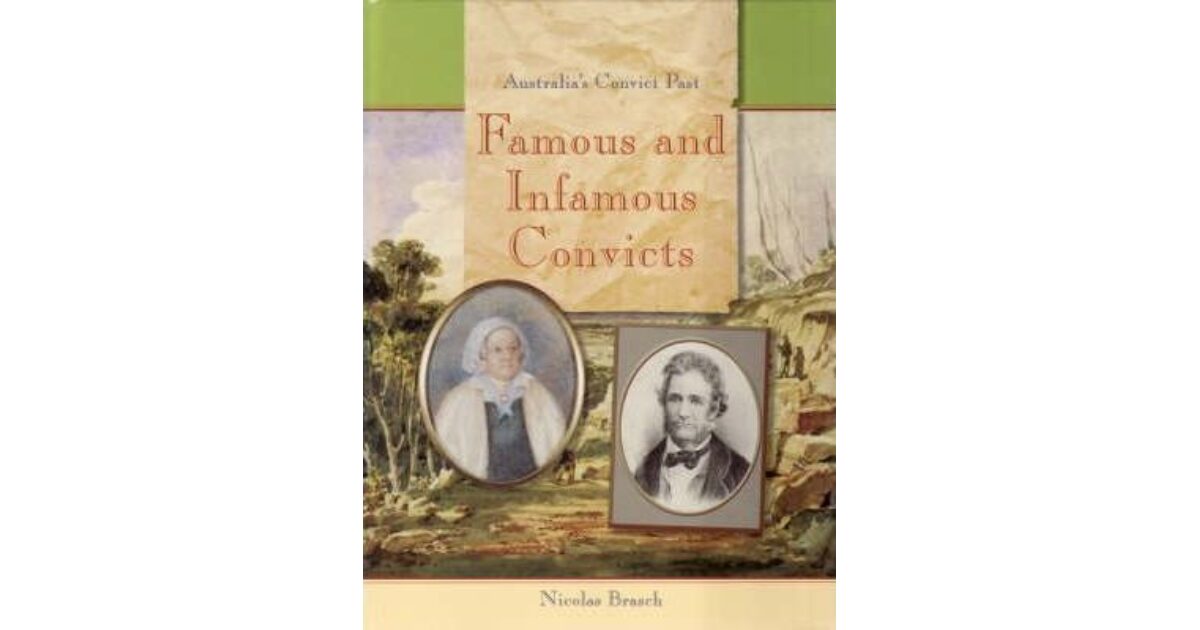 Lilydale Books | FAMOUS AND INFAMOUS CONVICTS: AUSTRALIA'S CONVICT…