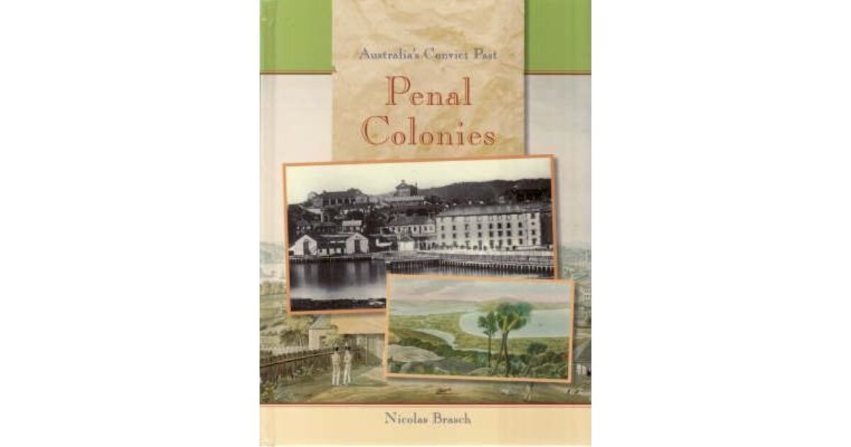 Lilydale Books | PENAL COLONIES: AUSTRALIA'S CONVICT PAST