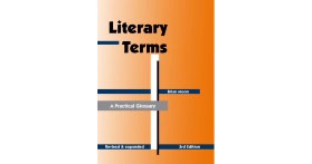 Lilydale Books | LITERARY TERMS: A PRACTICAL GLOSSARY 3E