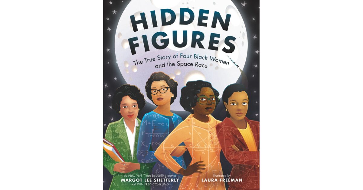 Lilydale Books | HIDDEN FIGURES: THE TRUE STORY OF FOUR BLACK WOMEN…