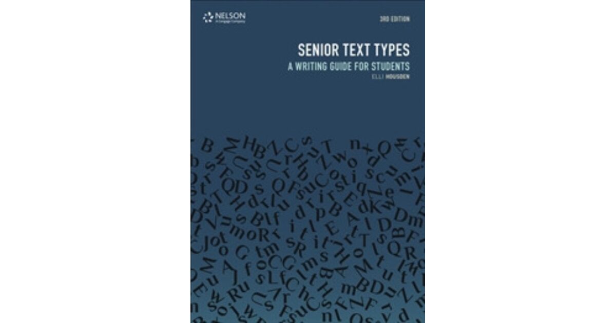 Lilydale Books | SENIOR TEXT TYPES: A WRITING GUIDE FOR STUDENTS 3E