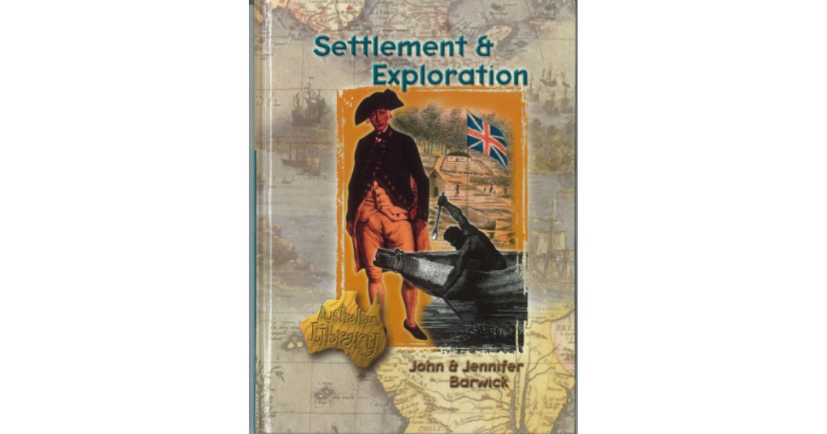 Lilydale Books | SETTLEMENT AND EXPLORATION: AUSTRALIAN LIBRARY