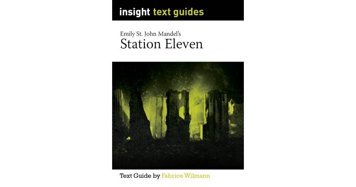 Lilydale Books | INSIGHT TEXT GUIDE: STATION ELEVEN