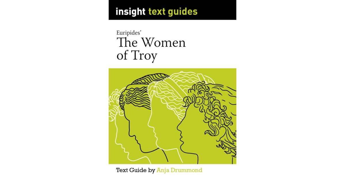 Lilydale Books | INSIGHT TEXT GUIDE: THE WOMEN OF TROY