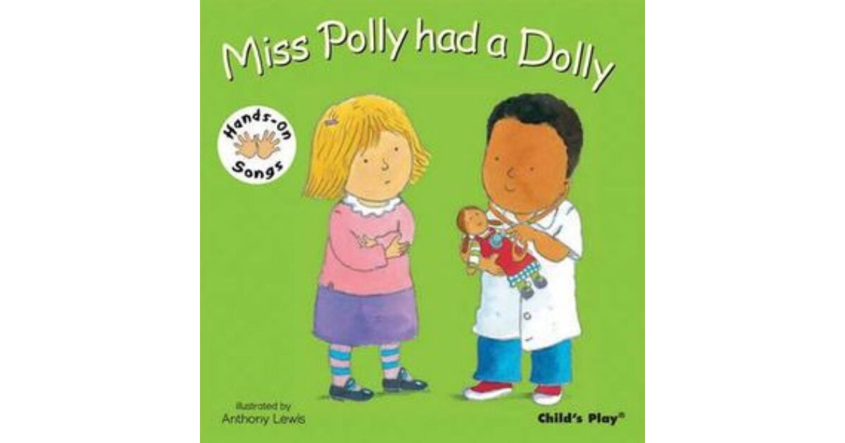 Lilydale Books | MISS POLLY HAD A DOLLY - CHILD'S PLAY BOARD BOOK