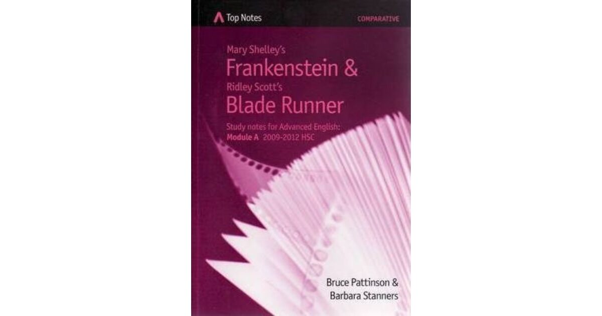 Lilydale Books | TOP NOTES FRANKENSTEIN AND BLADERUNNER