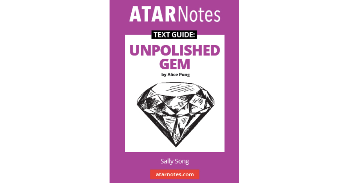 Lilydale Books | ATAR NOTES TEXT GUIDE: UNPOLISHED GEM BY ALICE PUNG
