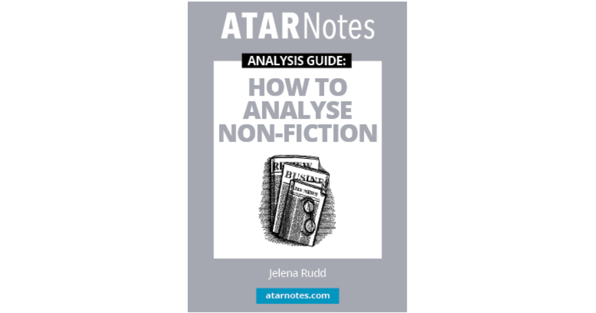 Lilydale Books | ATAR NOTES ANALYSIS GUIDE: HOW TO ANALYSE NONFICTION