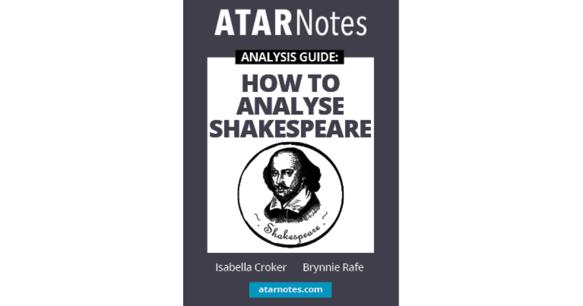 Lilydale Books | ATAR NOTES ANALYSIS GUIDE: HOW TO ANALYSE SHAKESPEARE