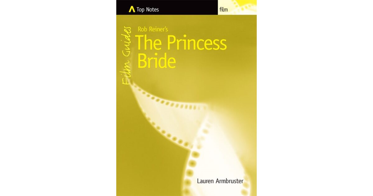 Lilydale Books | TOP NOTES THE PRINCESS BRIDE