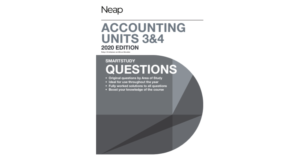 Lilydale Books | NEAP SMARTSTUDY QUESTIONS: ACCOUNTING UNITS 3&4…