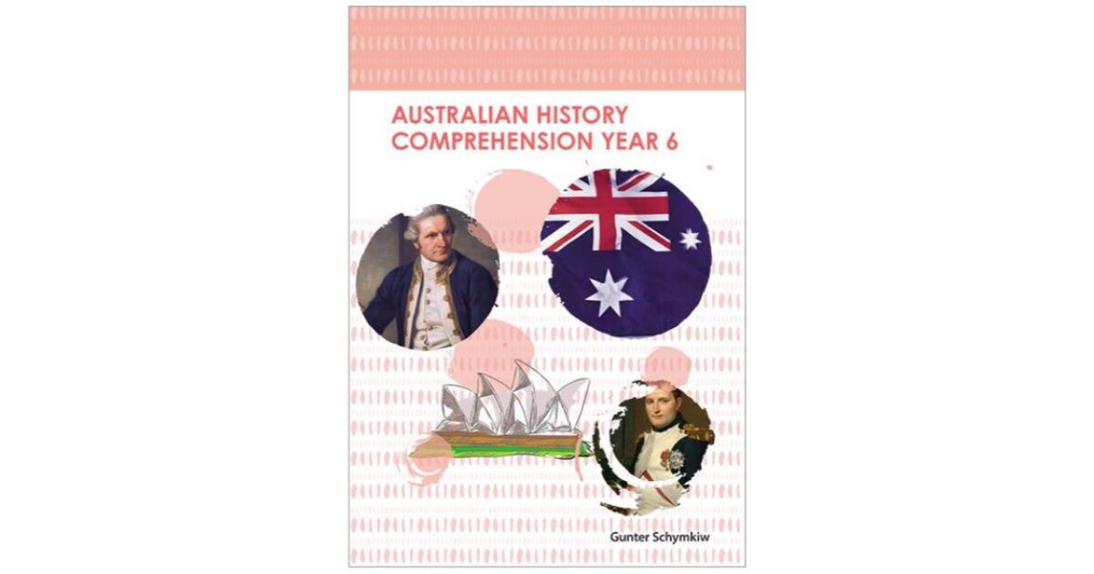 Lilydale Books | AUSTRALIAN HISTORY COMPREHENSION YEAR 6