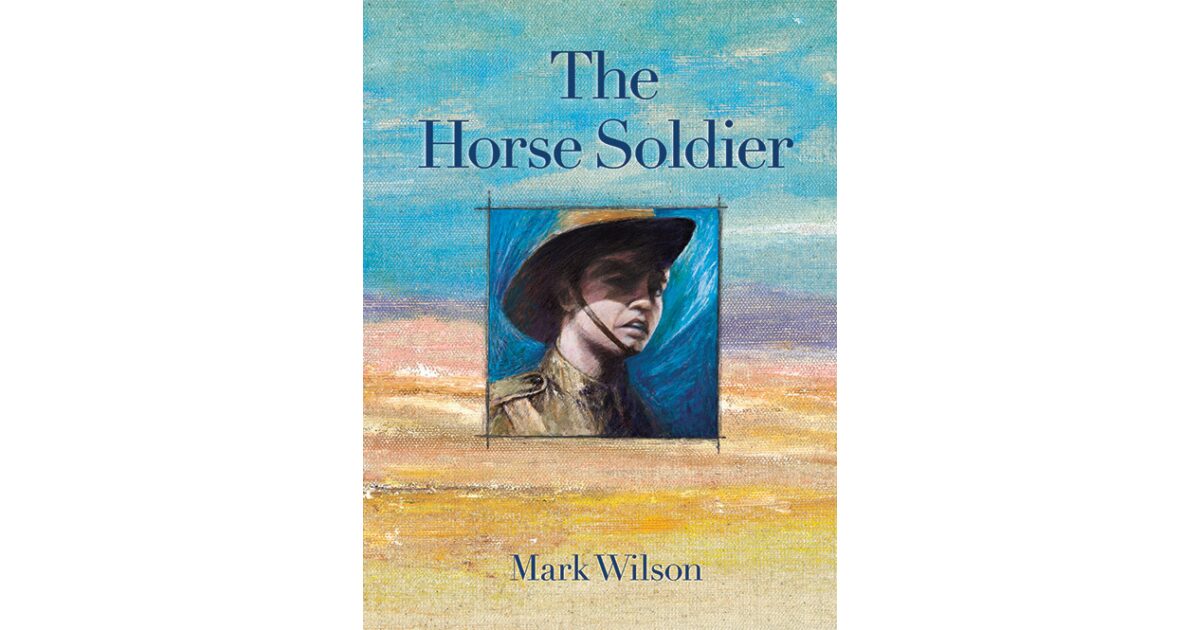 Lilydale Books | THE HORSE SOLDIER (HARDBACK)