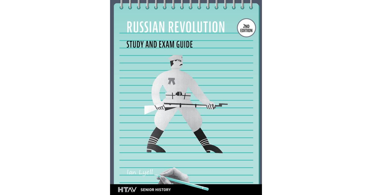 Lilydale Books | RUSSIAN REVOLUTION STUDY & EXAM GUIDE (HTAV) 2E