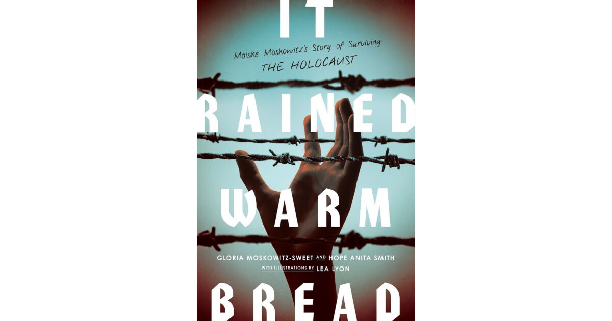 Lilydale Books | IT RAINED WARM BREAD MOISHE MOSKOWITZ'S STORY OF HOPE