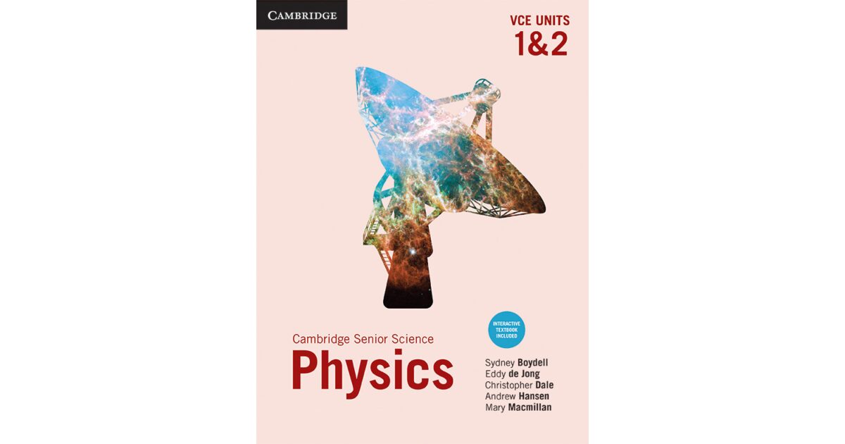 Lilydale Books | CAMBRIDGE SENIOR SCIENCE: PHYSICS VCE UNITS 1&2…