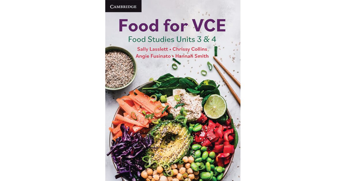 Lilydale Books | CAMBRIDGE FOOD FOR VCE: FOOD STUDIES UNITS 3&4…