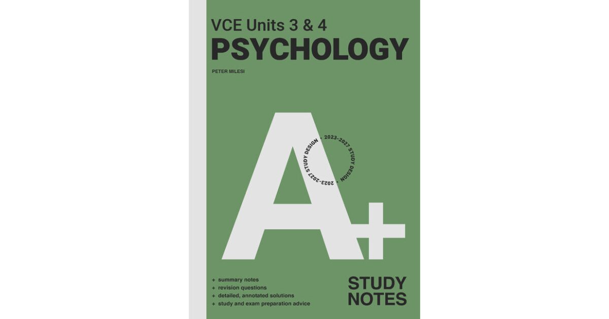 Lilydale Books | A+ PSYCHOLOGY VCE UNITS 3&4 STUDY NOTES 6E