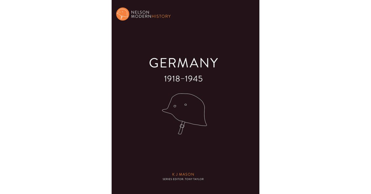 Lilydale Books | GERMANY 1918 - 1945: NELSON MODERN HISTORY
