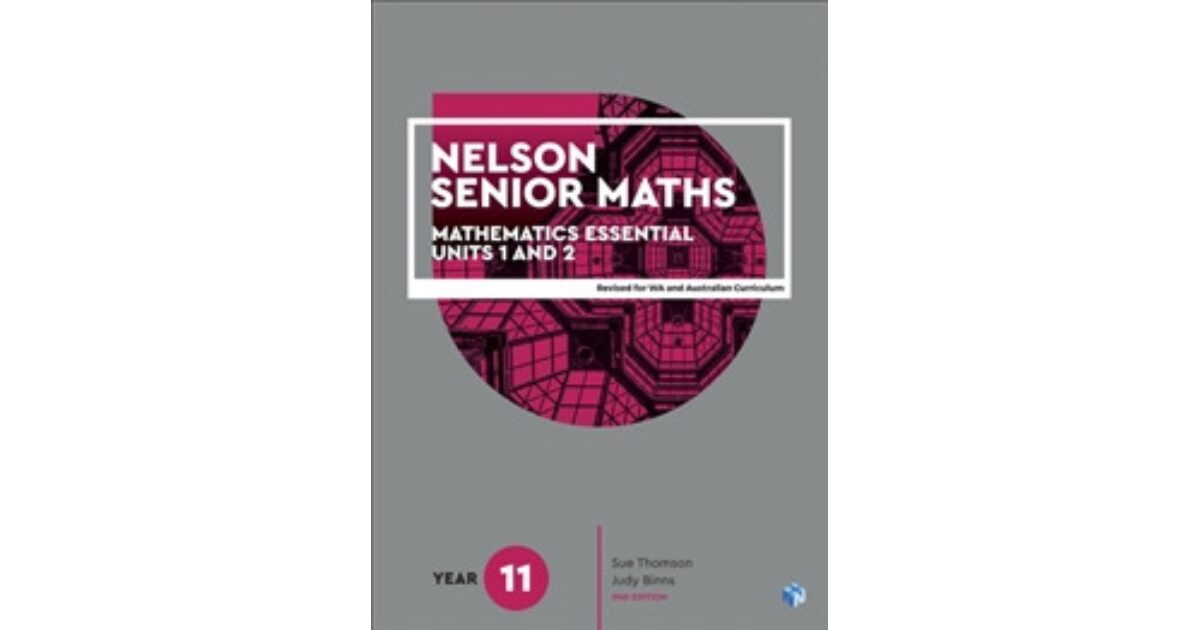 Lilydale Books | NELSON SENIOR MATHS 11 MATHEMATICS ESSENTIAL UNITS…