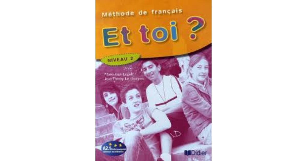 Lilydale Books | ET TOI? 2 LIVRE ELEVE A2.1 + CD CLASSE