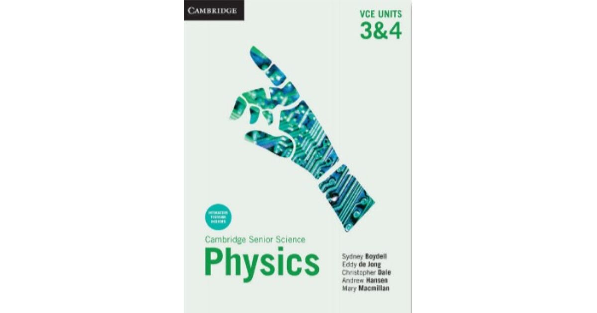 Lilydale Books | CAMBRIDGE SENIOR SCIENCE: PHYSICS VCE UNITS 3&4…