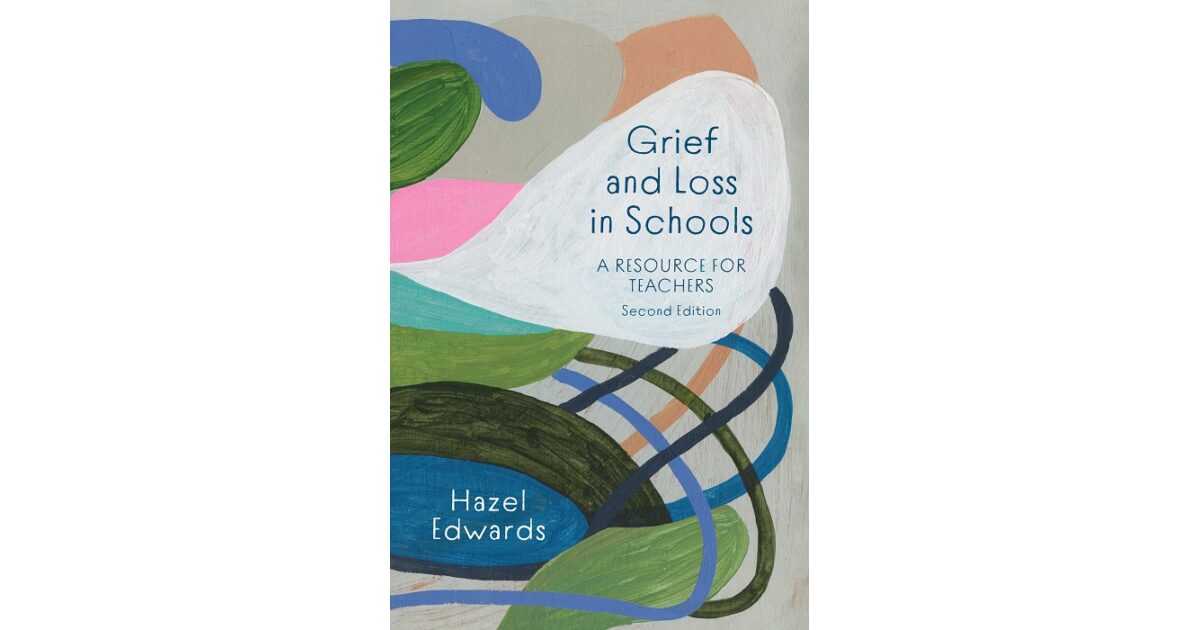 Lilydale Books | GRIEF AND LOSS IN SCHOOLS: A RESOURCE FOR TEACHERS