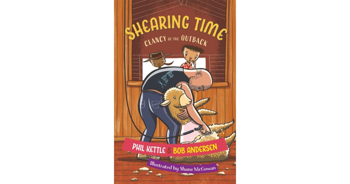 Lilydale Books | SHEARING TIME: CLANCY OF THE OUTBACK