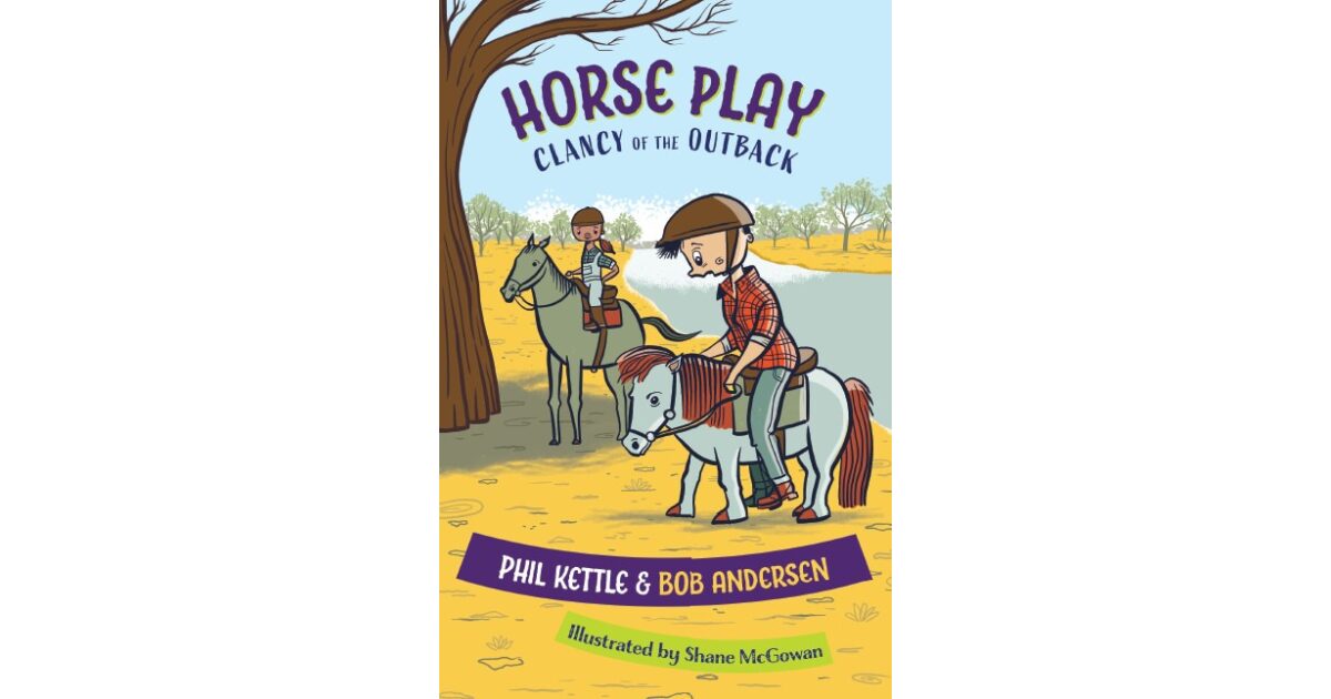 Lilydale Books | HORSE PLAY: CLANCY OF THE OUTBACK