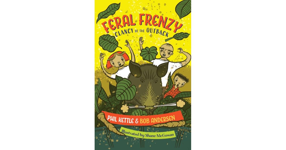 Lilydale Books | FERAL FRENZY: CLANCY OF THE OUTBACK