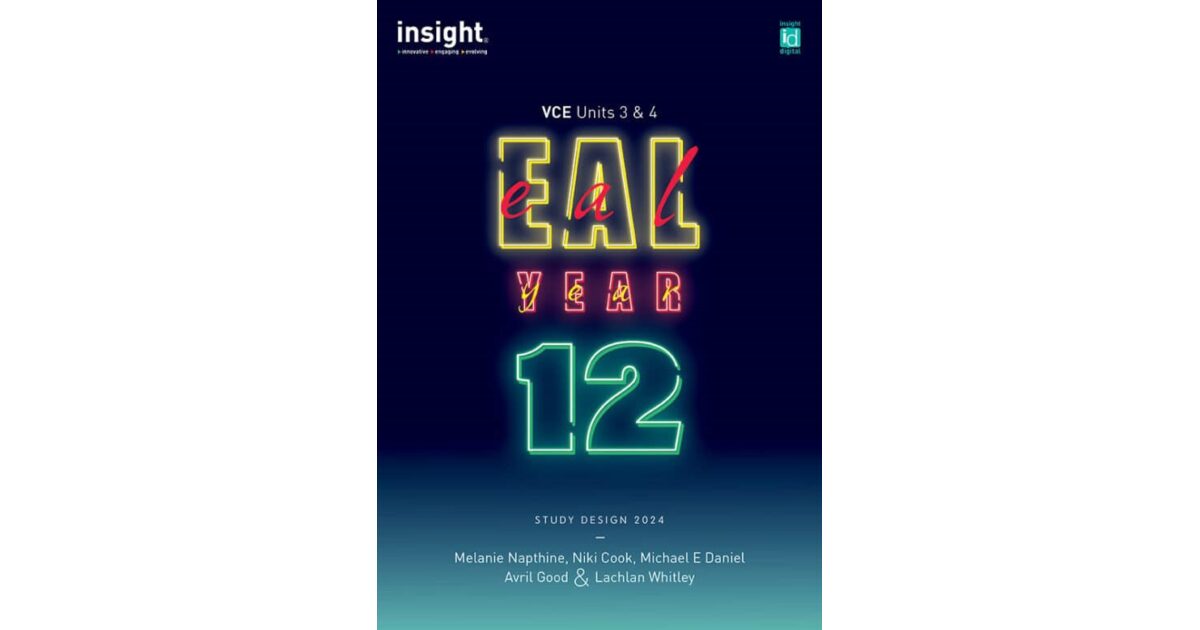 Lilydale Books | INSIGHT EAL YEAR 12: VCE UNITS 3&4 STUDENT BOOK