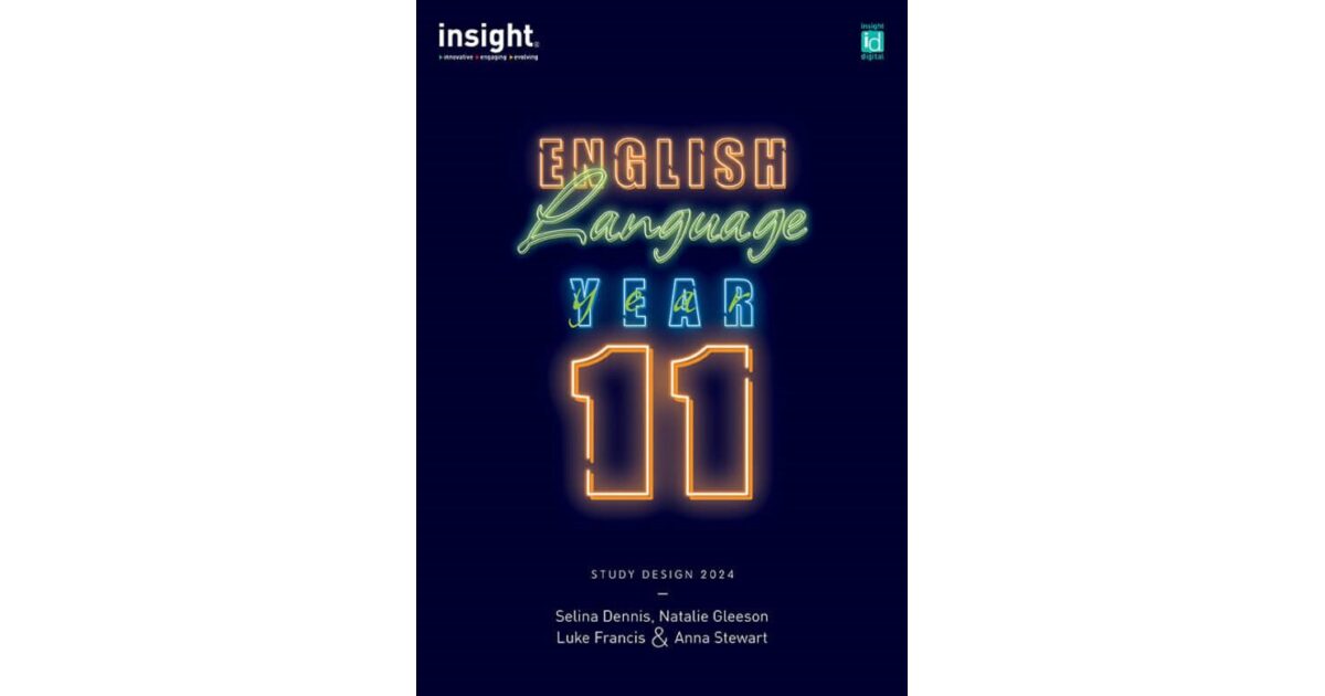 Lilydale Books | INSIGHT ENGLISH LANGUAGE YEAR 11: VCE UNITS 1&2…