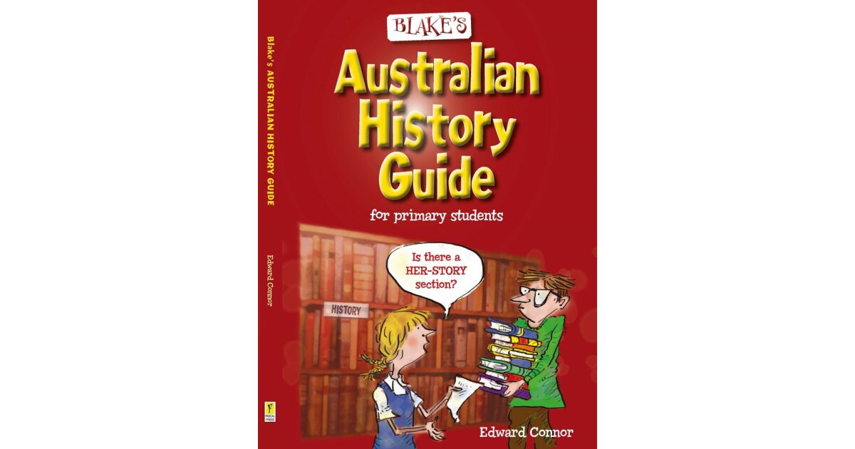 Lilydale Books | BLAKE'S AUSTRALIAN HISTORY GUIDE: PRIMARY