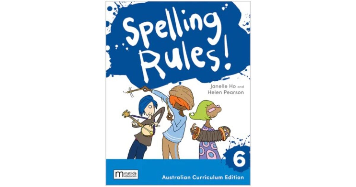 Lilydale Books | SPELLING RULES! AC WORKBOOK 6 3E