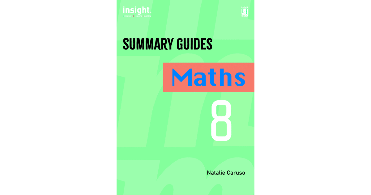 Lilydale Books | INSIGHT SUMMARY GUIDES: MATHS YEAR 8