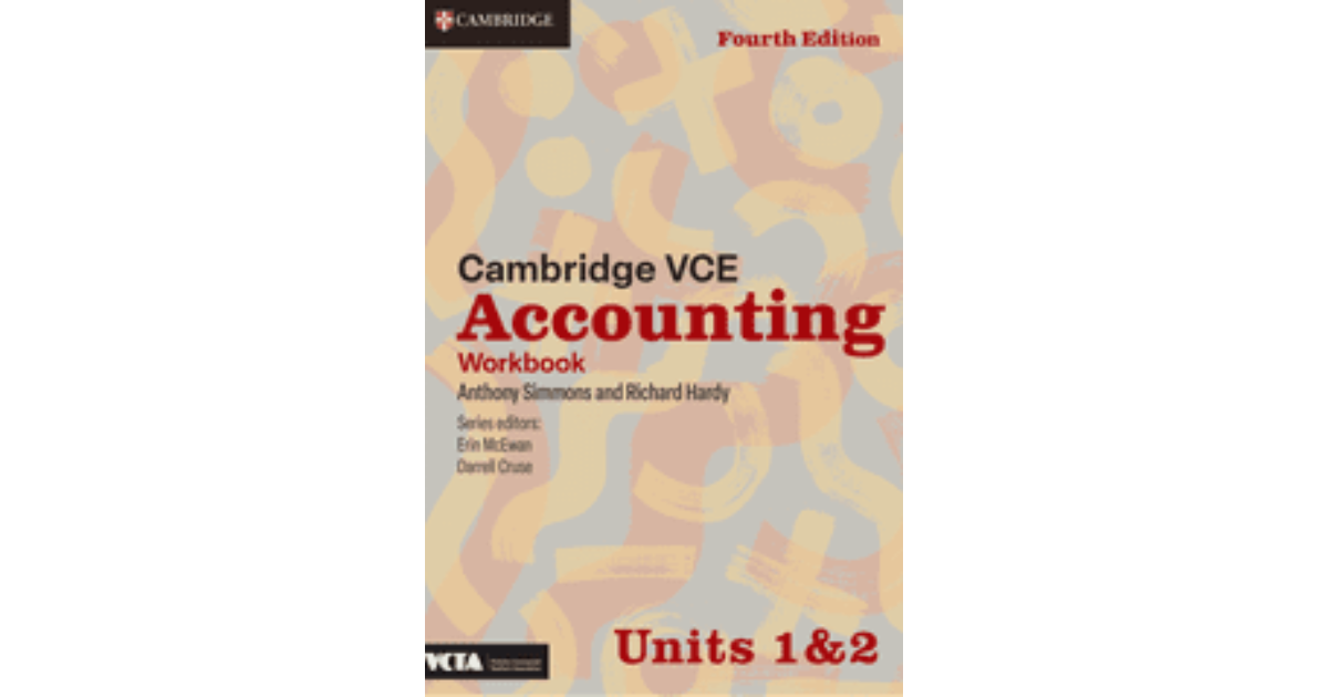 Lilydale Books | CAMBRIDGE VCE ACCOUNTING UNITS 1&2 WORKBOOK 4E