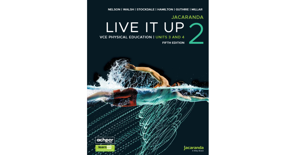 Lilydale Books | JACARANDA LIVE IT UP 2 VCE PHYSICAL EDUCATION UNITS…