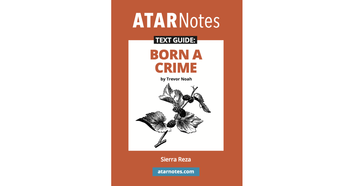Lilydale Books | ATAR NOTES TEXT GUIDE: BORN A CRIME BY TREVOR NOAH