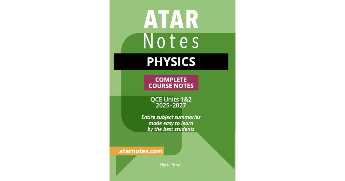 Lilydale Books | ATAR NOTES QCE PHYSICS 1&2 NOTES (2025-2027)