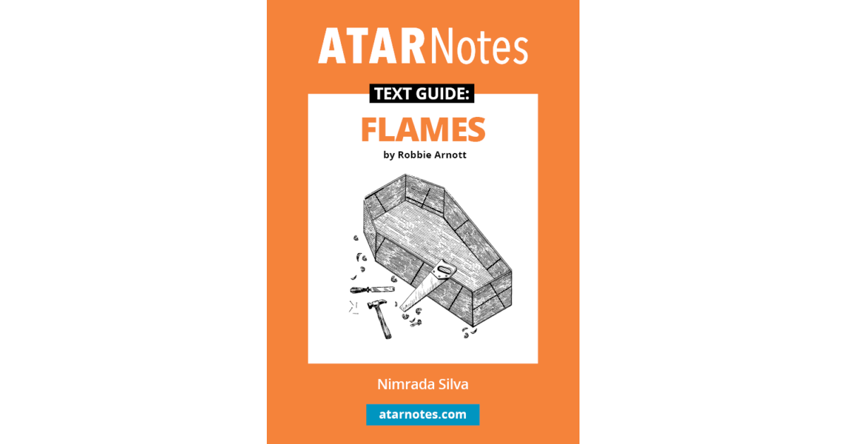 Lilydale Books | ATAR NOTES TEXT GUIDE: FLAMES BY ROBBIE ARNOTT