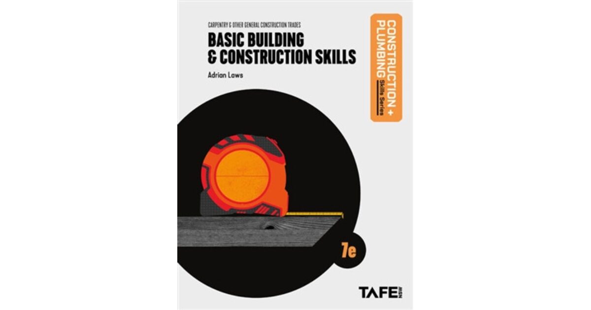 Lilydale Books | BASIC BUILDING AND CONSTRUCTION SKILLS 7E