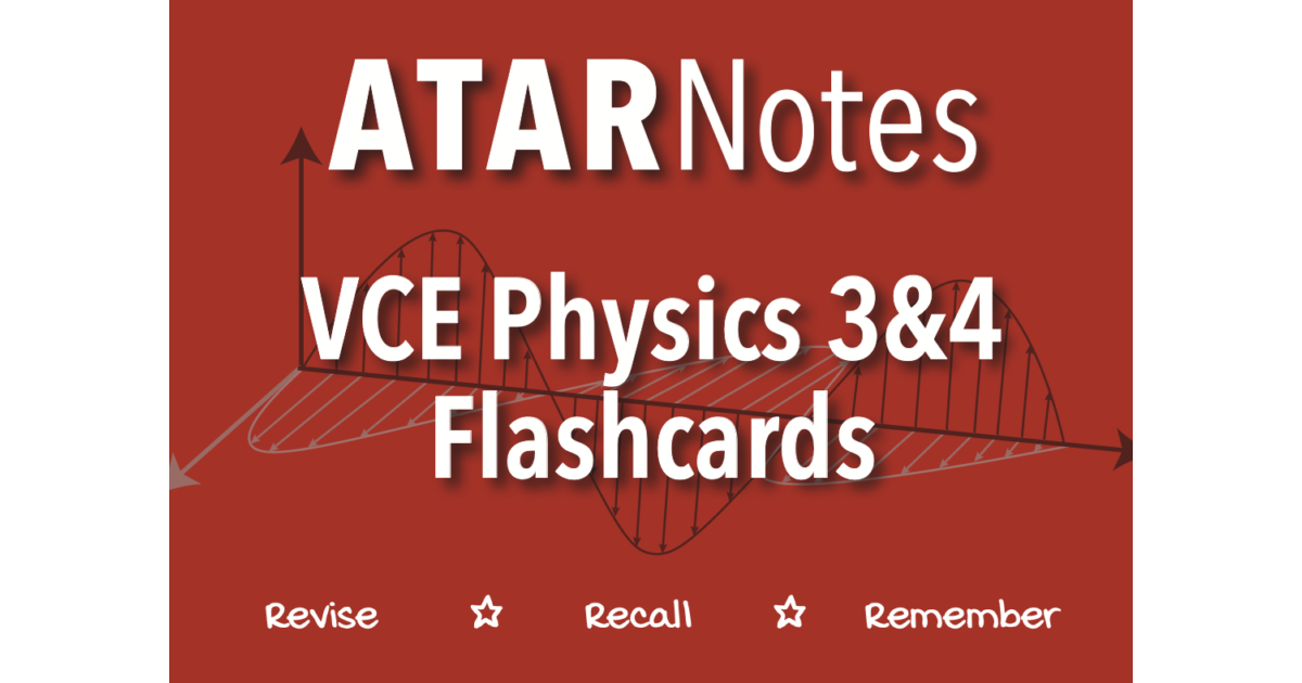 Lilydale Books | ATAR NOTES VCE PHYSICS UNITS 3&4 FLASHCARDS