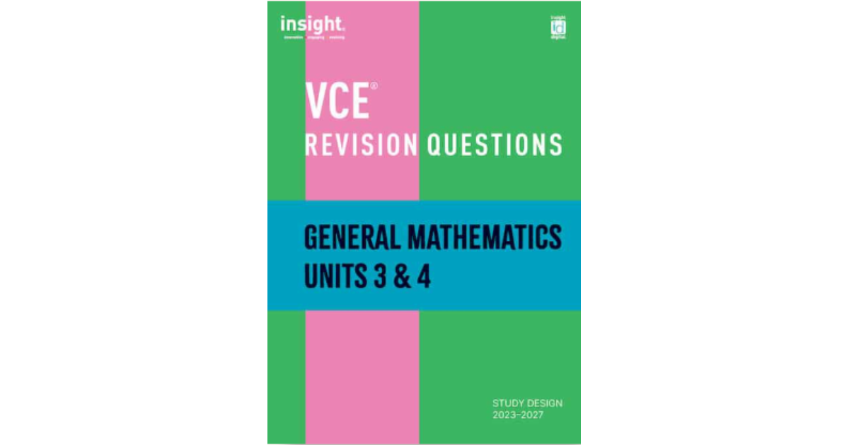 Lilydale Books | INSIGHT VCE REVISION QUESTIONS: GENERAL MATHS 3&4…