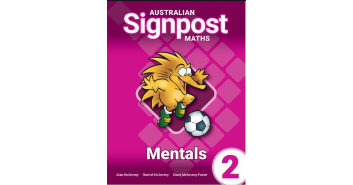 Lilydale Books | AUSTRALIAN SIGNPOST MATHS 2 MENTALS HOMEWORK BOOK 4E